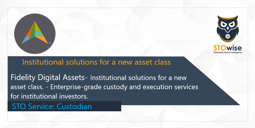 Fidelity Digital Assets - Security Token Service Provider - STOwise